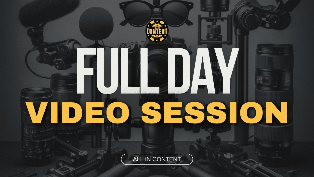 Full Day Video Session | All In Content Inc.